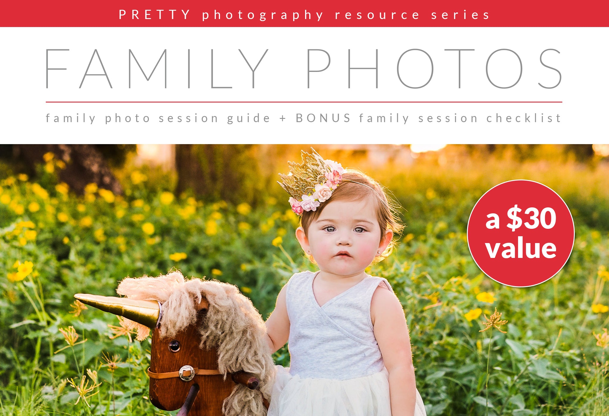 Family Photo Session Guide + BONUS Checklist Pretty Presets for Lightroom